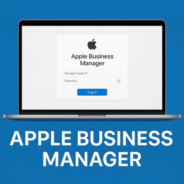 Apple Business Manager: The Complete Guide for IT Admins
