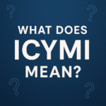 ICYMI Meaning: What Does ICYMI Mean in Text and Social Media